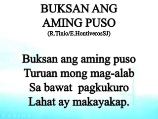 Buksan ang aming puso | PPT
