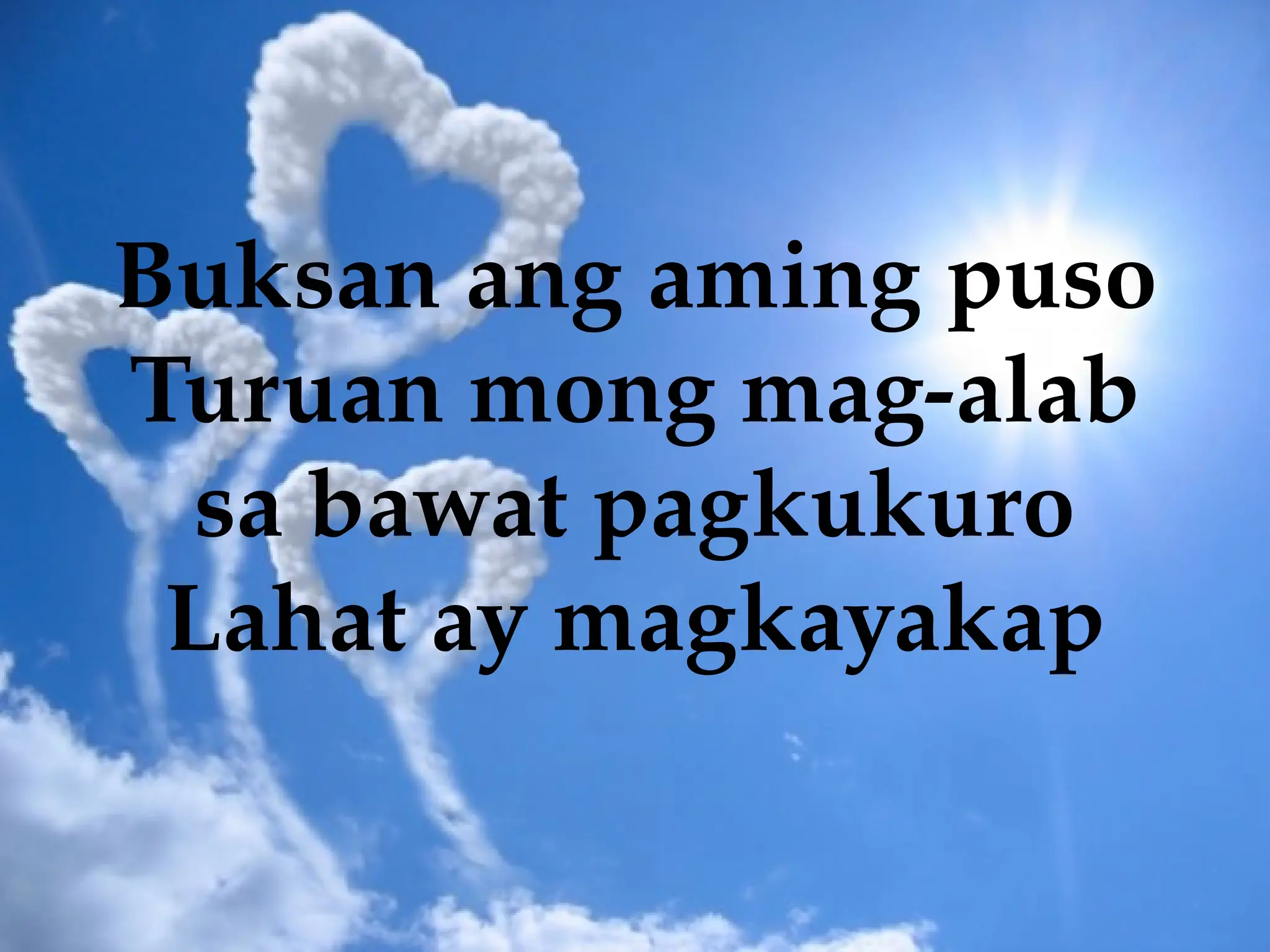 Buksan ang aming puso turuan mong mag alab | PPTX