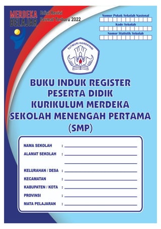 BUKU INDUK SISWA SEKOLAH KURIKULUM MERDEKA SD SMP SMA SMK 2024 | PDF