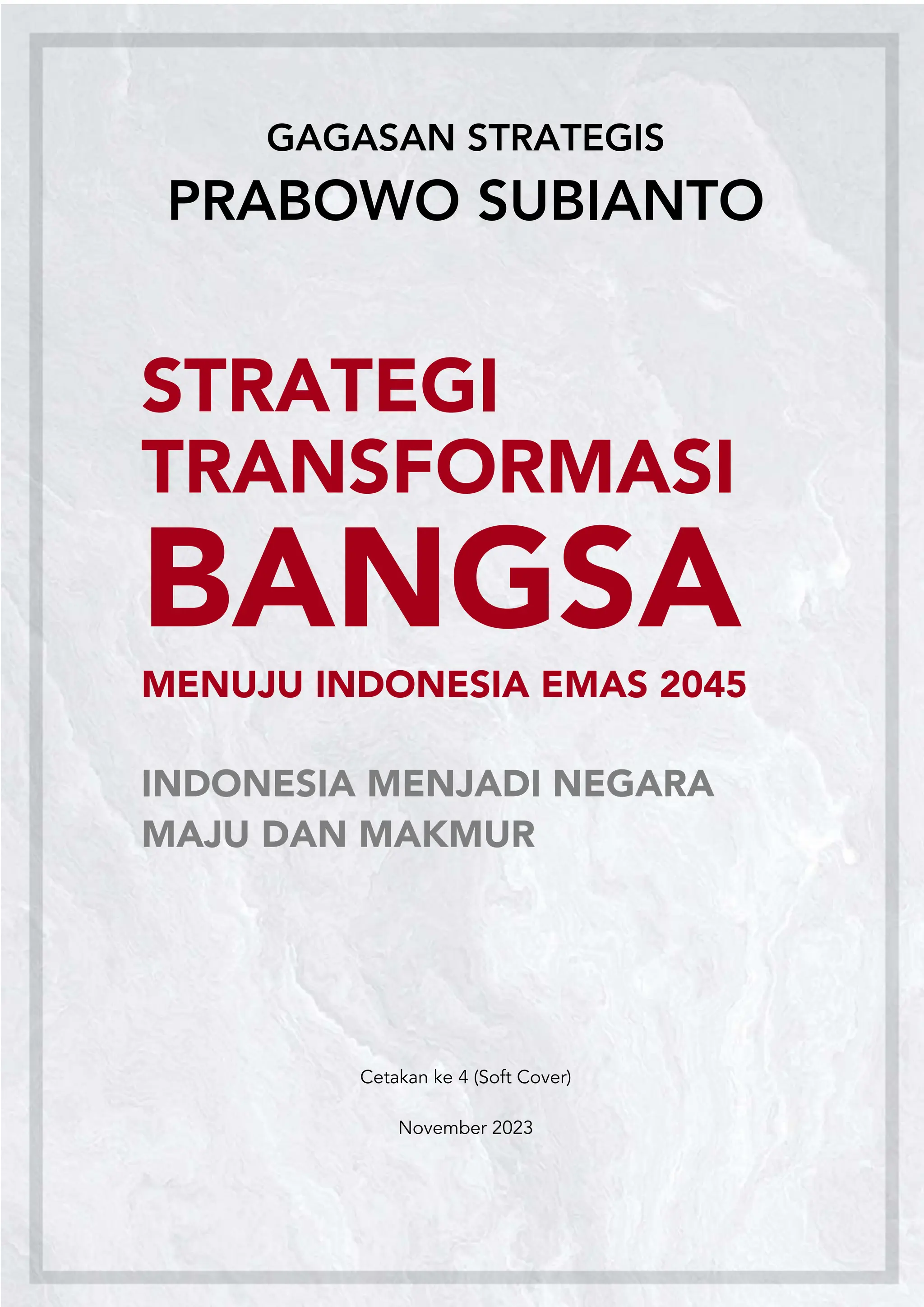 Strategi Transformasi Bangsa: Menuju Indonesia Emas 2045 | PDF