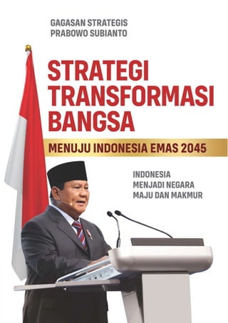 Strategi Transformasi Bangsa: Menuju Indonesia Emas 2045 | PDF