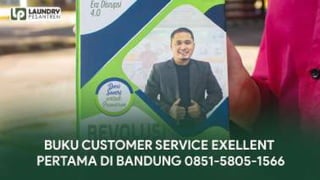 BUKU CUSTOMER SERVICE EXELLENT PERTAMA DI BANDUNG 0851-5805-1566 | PDF
