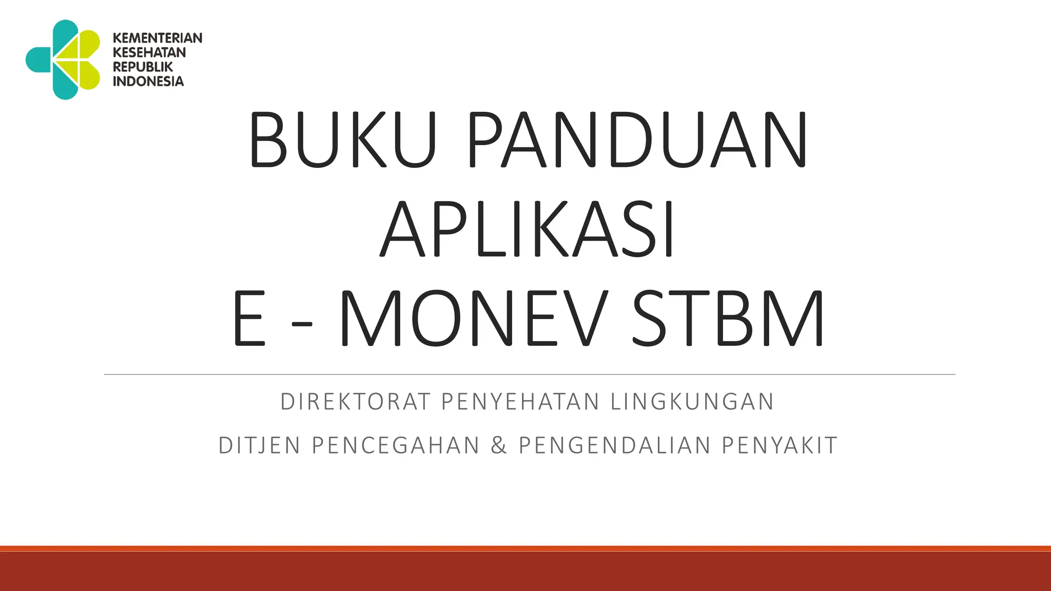 Panduan Aplikasi E - Monev STBM Versi Web Based dan Android User Provinsi.pdf