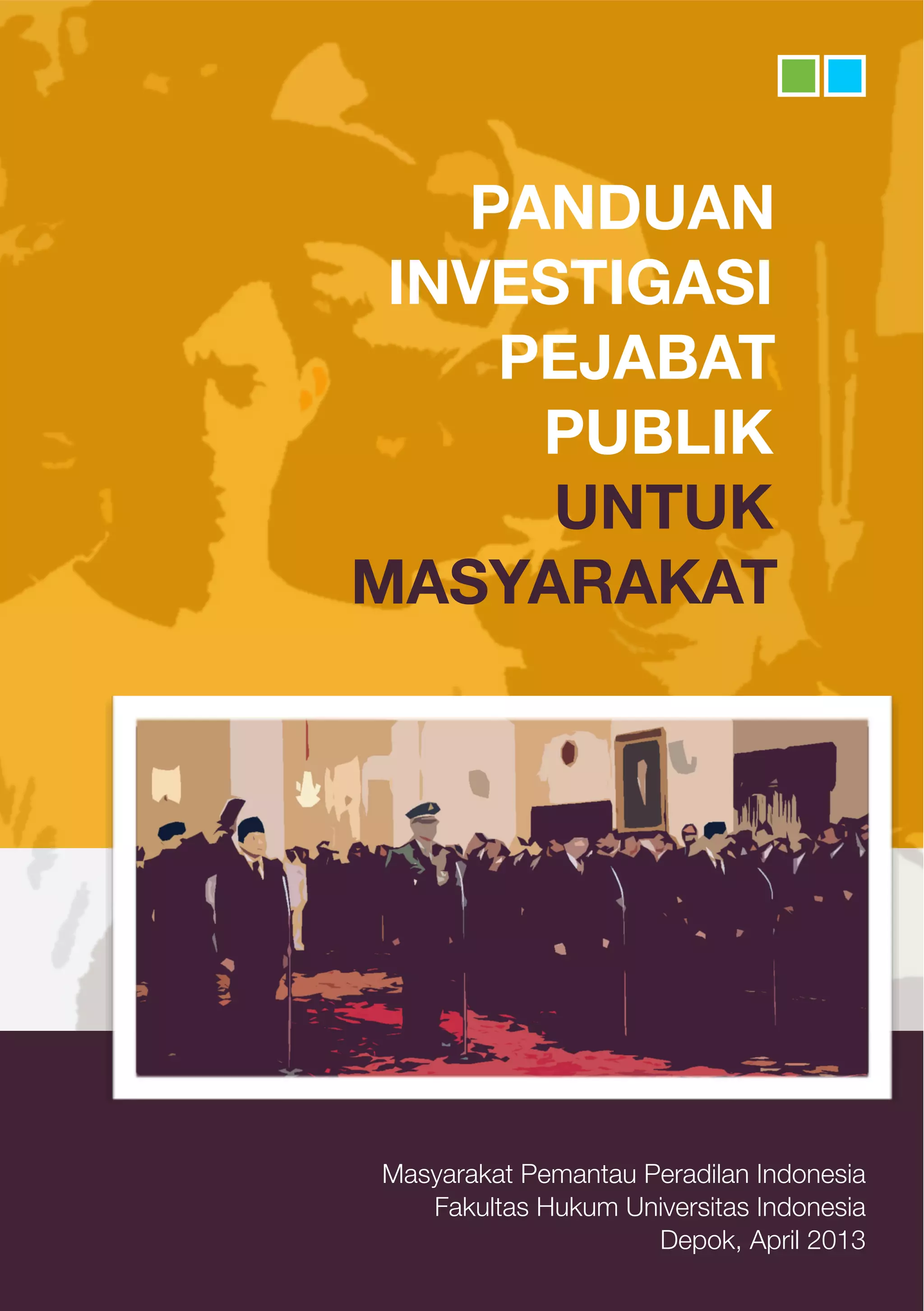Buku Saku - Panduan Investigasi Pejabat Publik untuk Masyarakat (MAPPI FHUI) | PDF
