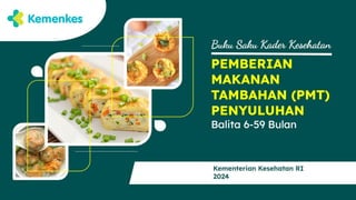 BUKU SAKU PMT PENYULUHAN BALITA 6-59 Bulan_KEMENKES.pdf