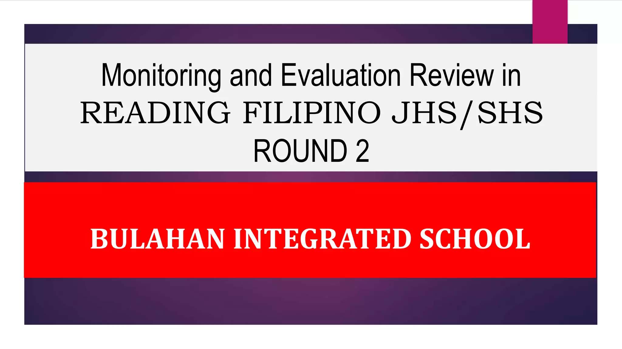 BULAHAN IS ROUND 2 PIR FOR READING FILIPINO.pptx