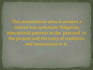 Bulgaria - the educational patterns | PPTX