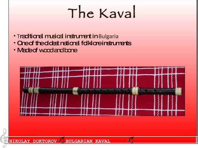 Bulgarian kaval | PPT | Music | Entertainment