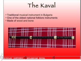 Bulgarian kaval by Nikolay Doktorov | PPT