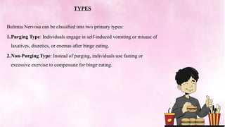 BULIMIA.pptxBulimia (boo-LEE-me-uh) nervosa, commonly called bulimia ...