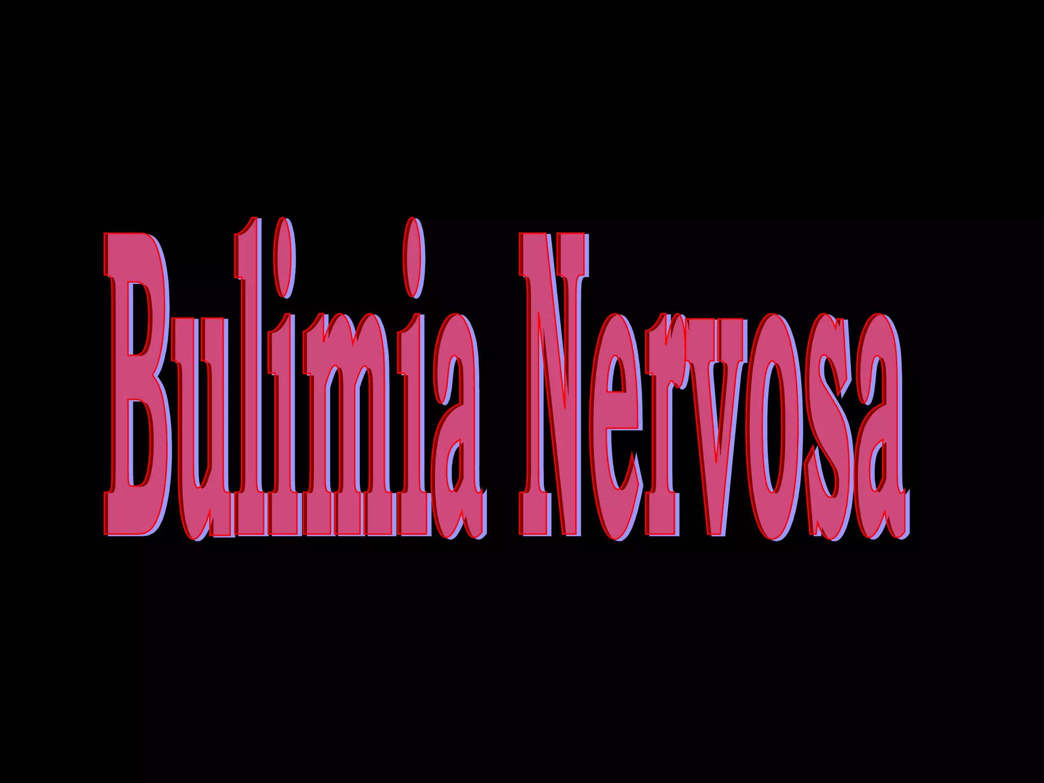 Bulimia nervosa | PPT