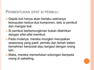 Buli – satu fenomena perkembangan psikologi remaja | PPTX