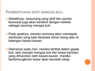 Buli – satu fenomena perkembangan psikologi remaja | PPTX