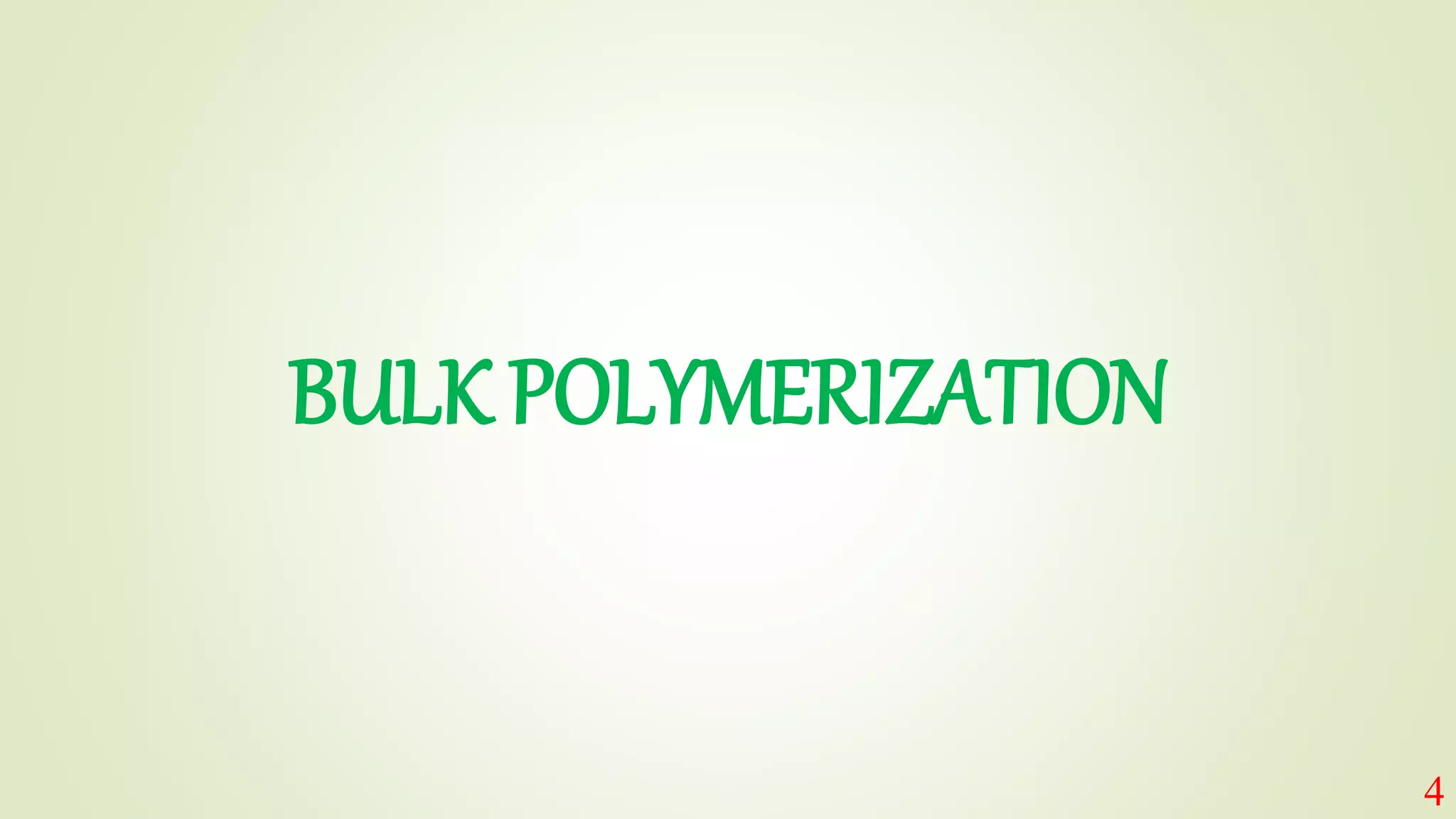Bulk and Solution Polymerization | PPTX