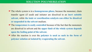 Bulk and Solution Polymerization | PPTX