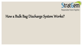 Bulk Bag Discharge | PPTX