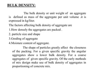 Bulk density and bulking of fine and coarse aggregate | PPTX