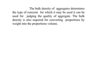 Bulk density and bulking of fine and coarse aggregate | PPTX