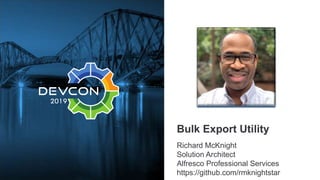 Bulk Export Tool for Alfresco | PPTX