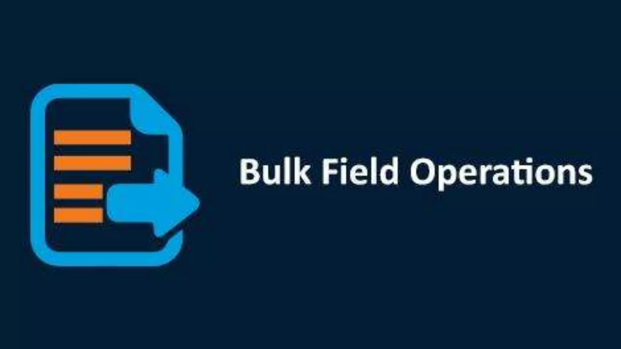 Bulk Field Operations Using Bofc App Ppt
