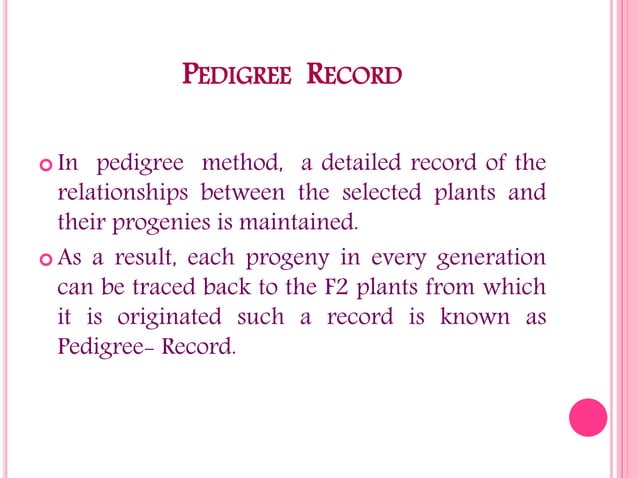Bulk method pedigree method &line breeding | PPTX