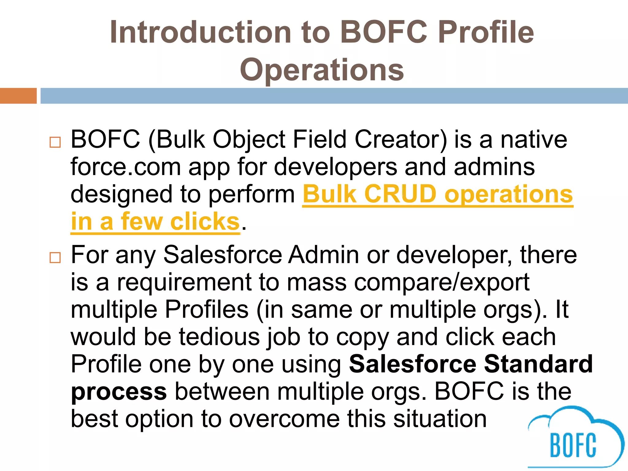 Bulk Profile Operations In Salesforce Using Bofc App Ppt