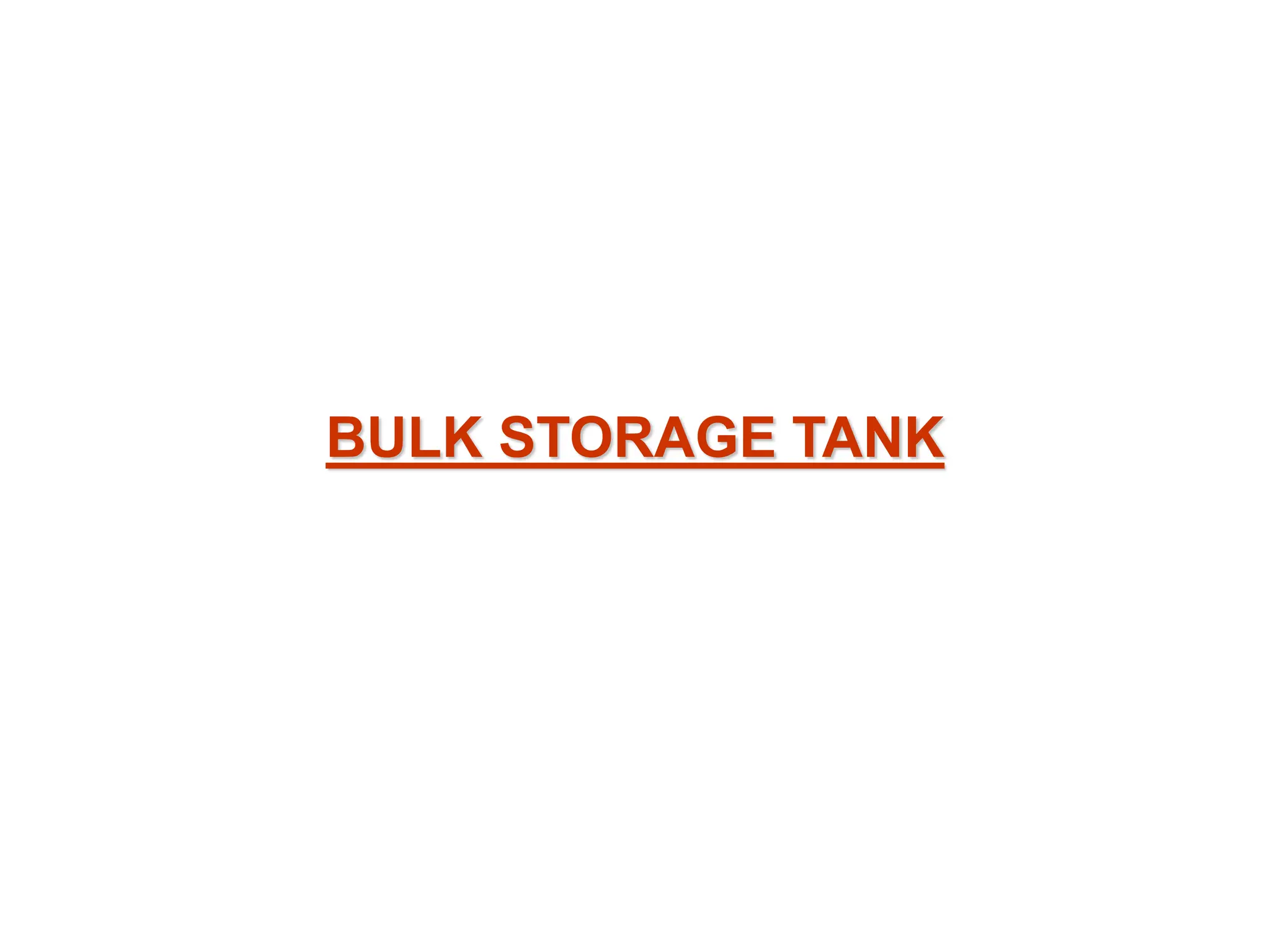 BULK_STORAGE__TANK.ppt