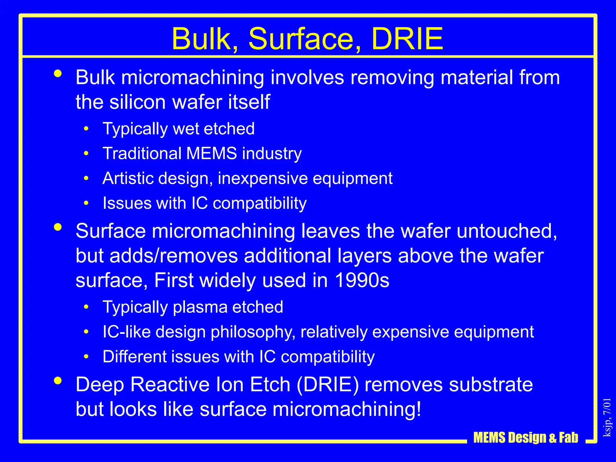 bulk surface micromachining and engg stuff about mems | PPTX