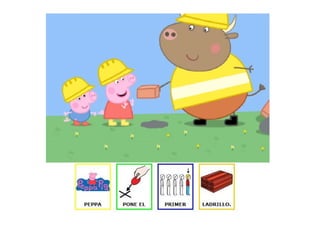 Sr. Bull ( Peppa Pig ) construye una casa. Cuento con pictogramas ...
