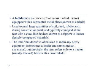 Material handling, Bulldozer | PPT