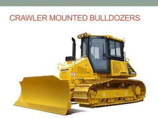 Bulldozer as machinery equipment | PPTX
