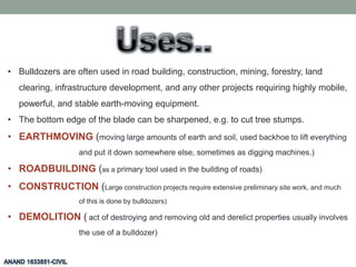 Bulldozer as machinery equipment | PPTX