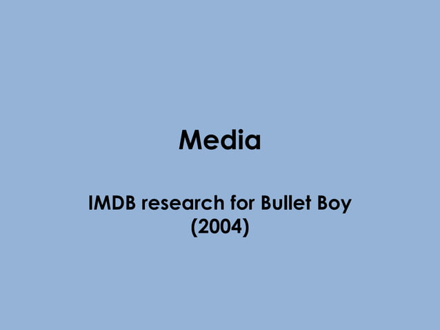 Bullet boy imdb | PPTX