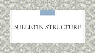 Bulletin structure | PPT