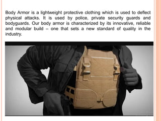 Bullet proof body armor | PPTX