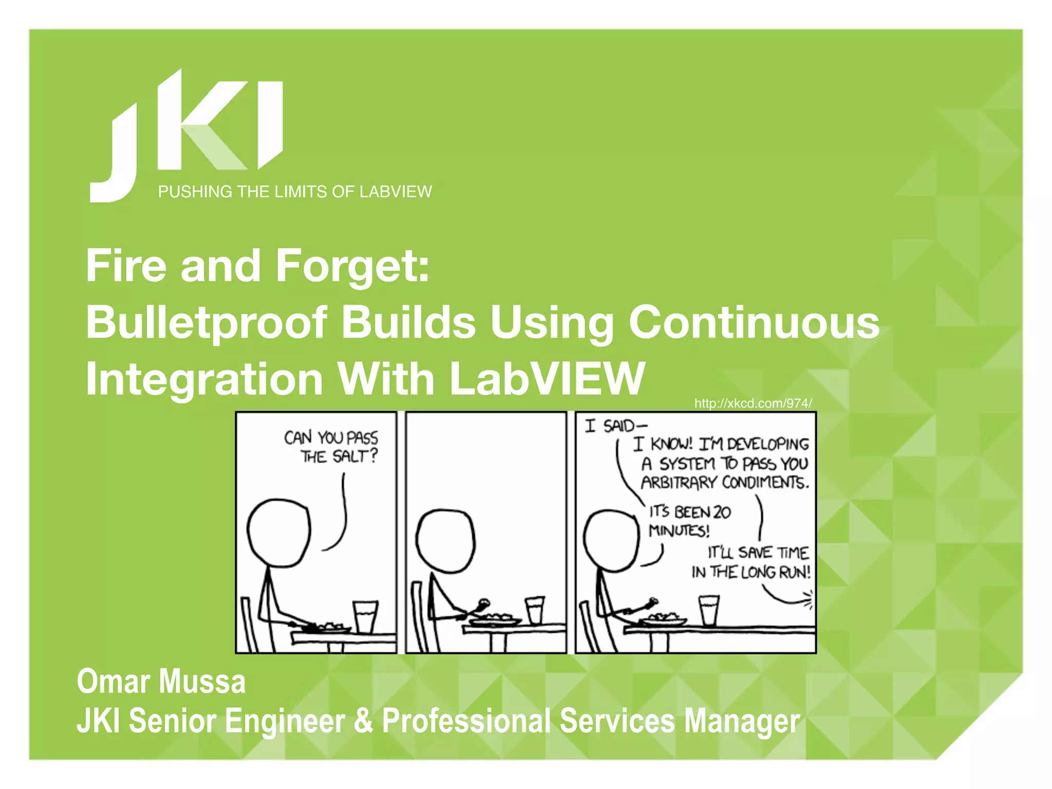 NIWeek 2012: Fire and Forget / Bulletproof Builds Using Continuous ...