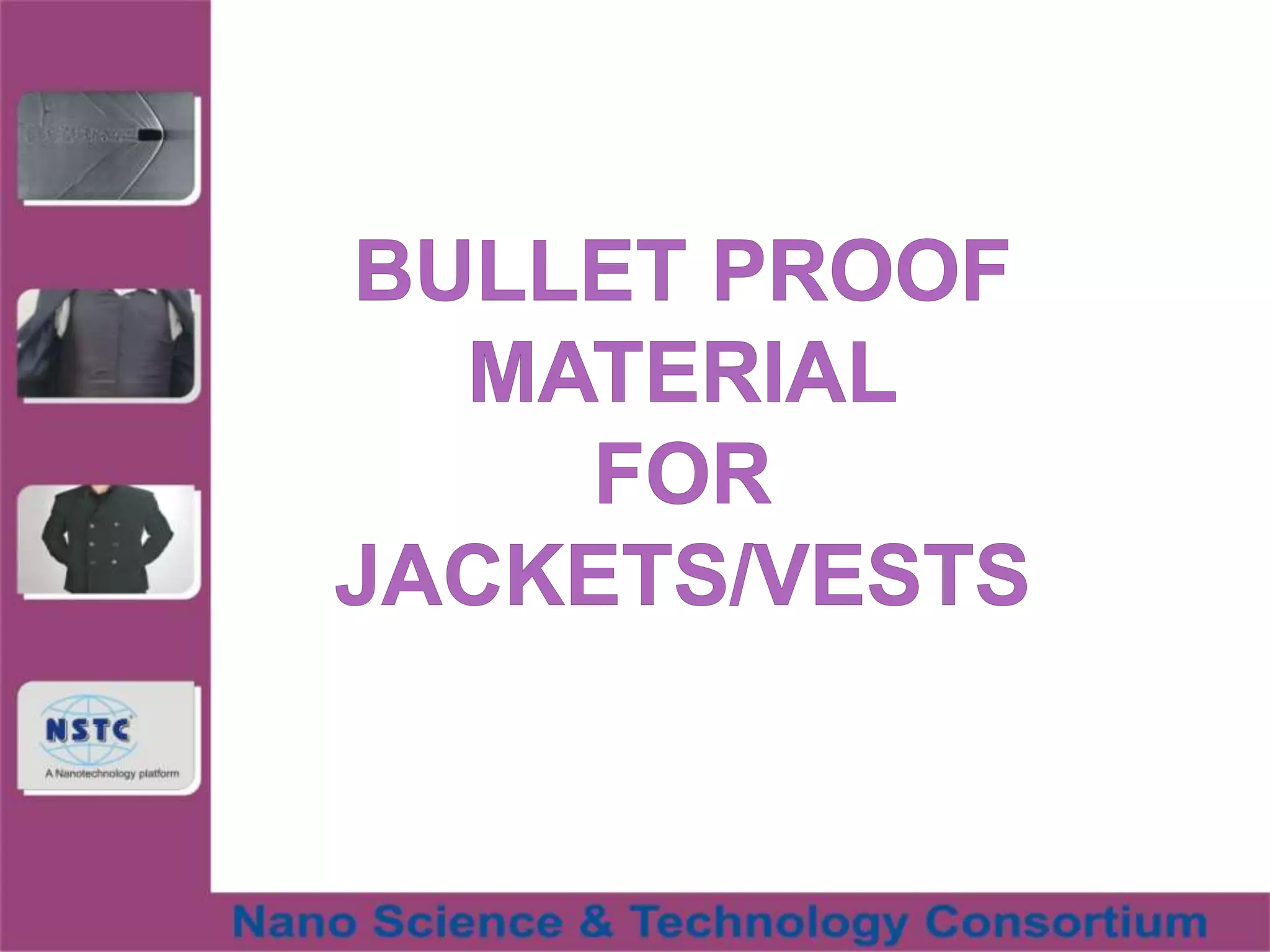 Bullet proof material technology | PPTX