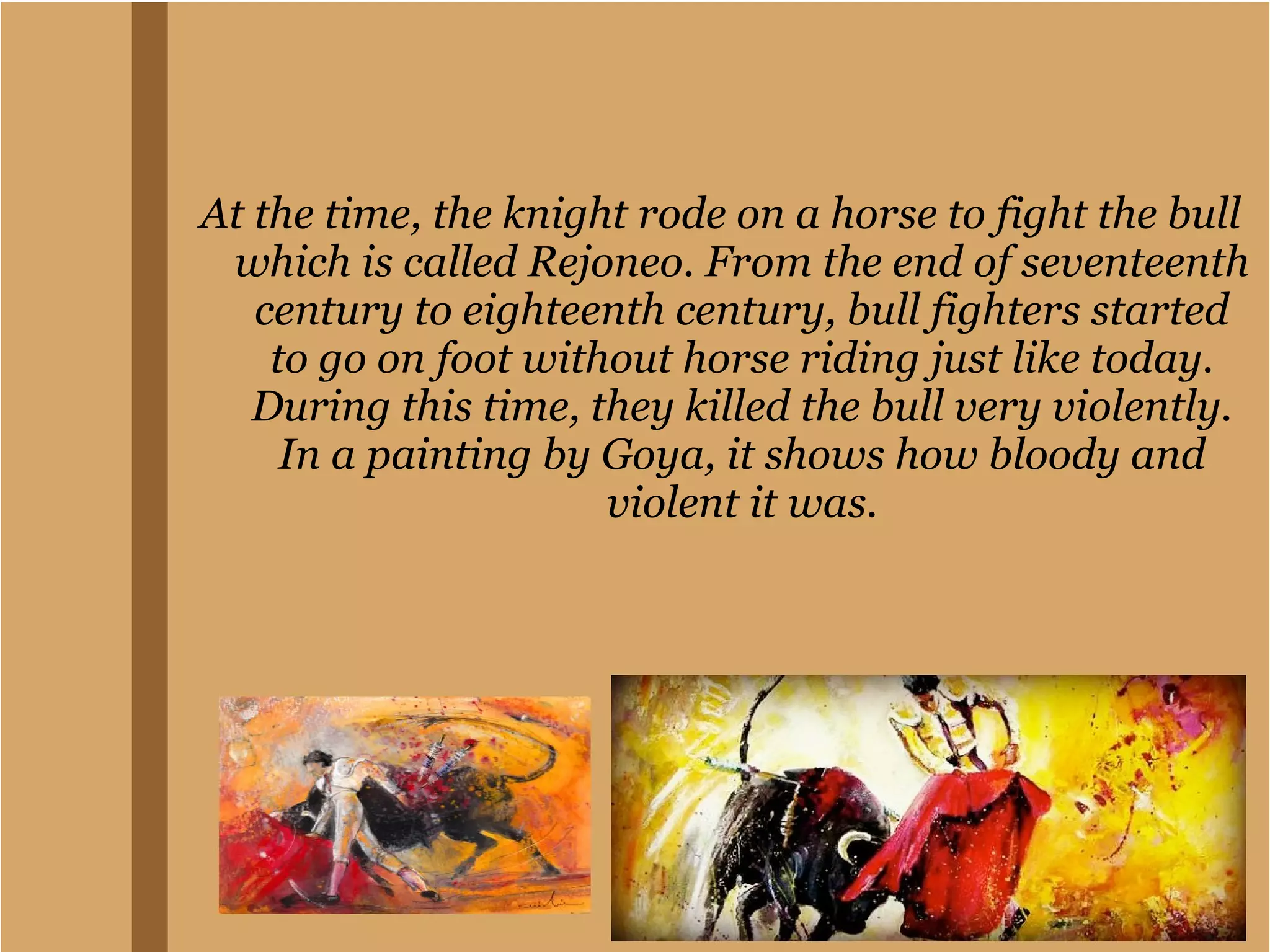 Bullfighting is part of Spanish culture | PPT