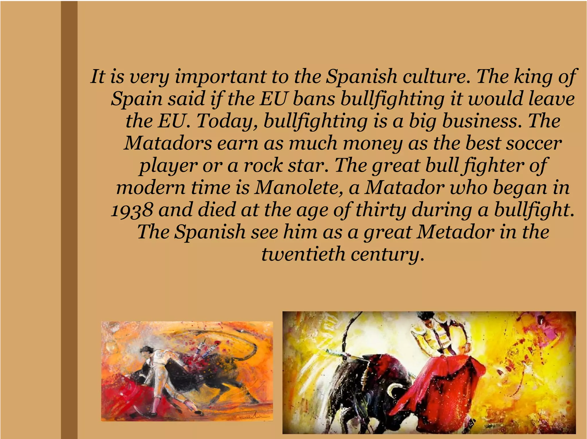 Bullfighting is part of Spanish culture | PPT