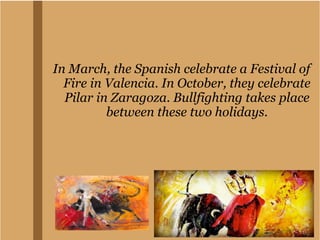 Bullfighting is part of Spanish culture | PPT
