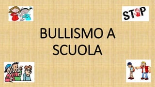 BULLISMO E CYBERBULLISMO. COME PREVENIRE E CONTRASTARE IL FENOMENO.pptx