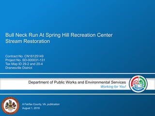 Bull Neck Run at Spring Hill Recreation Center Stream Restoration | PPTX