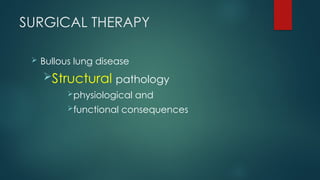 Bullous Lung Disease – Clinical, Radiological and Surgical Perspectives ...