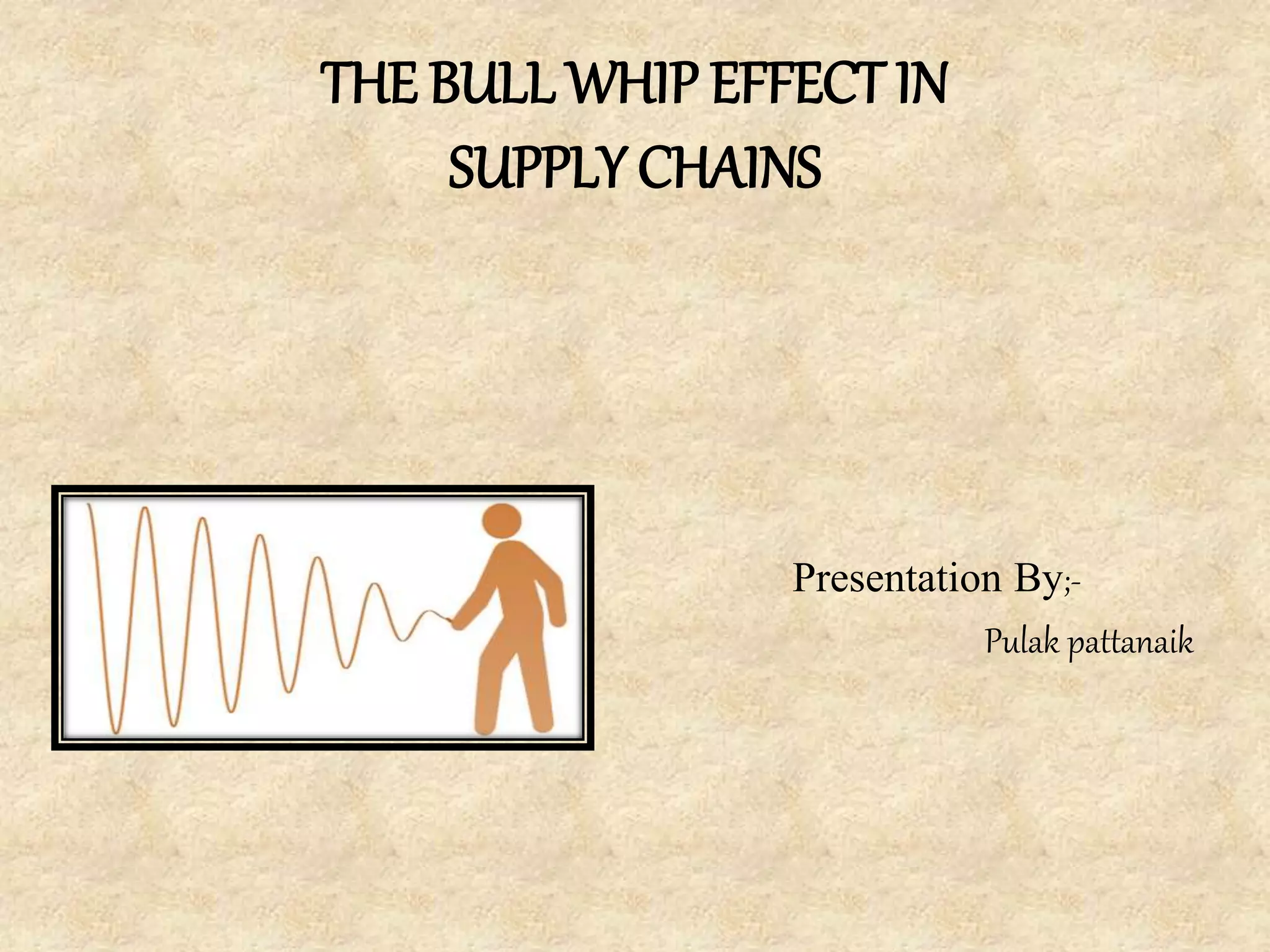 Bullwhip effect ppt | PPTX