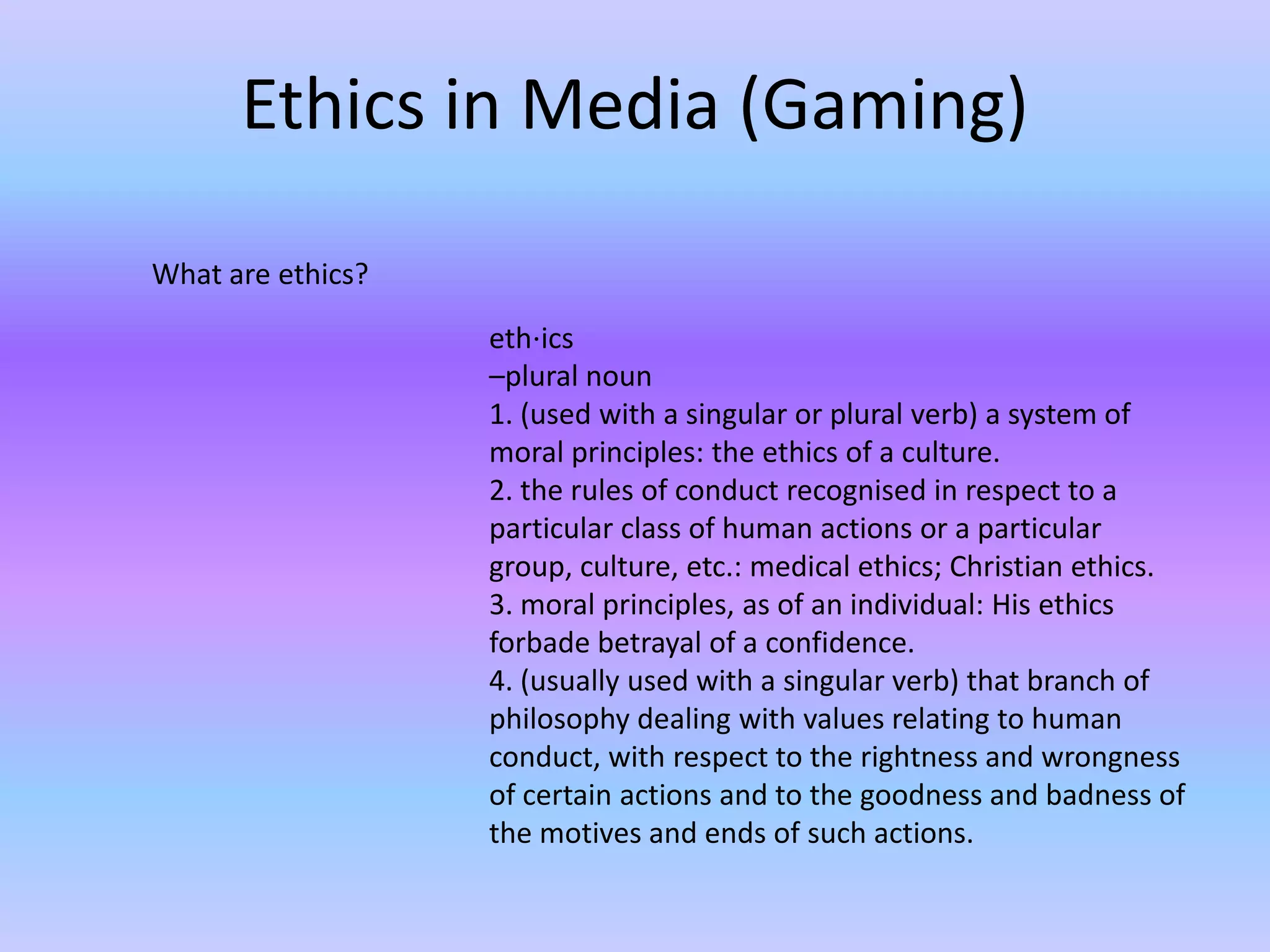 Ethics in Games and Media | PPT