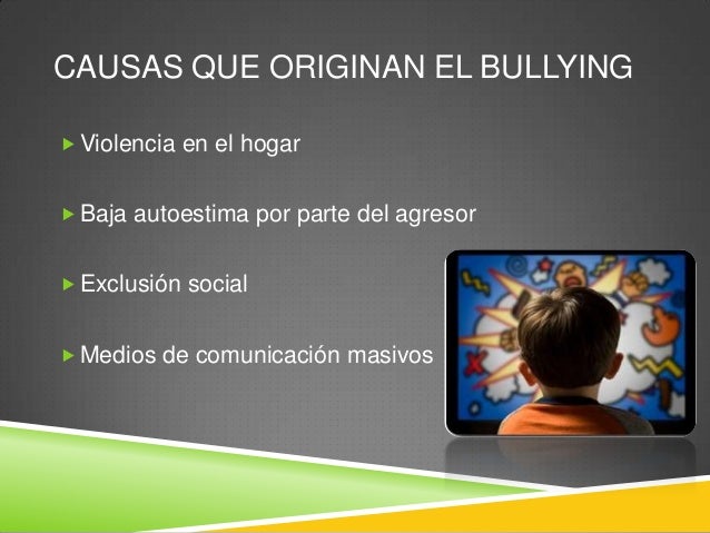 Causas Del Bullying