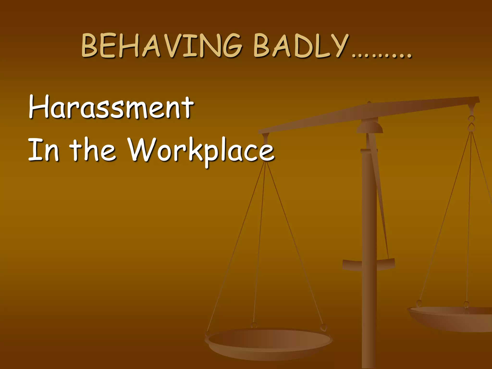 Bullying & harassment in the workplace | PPT