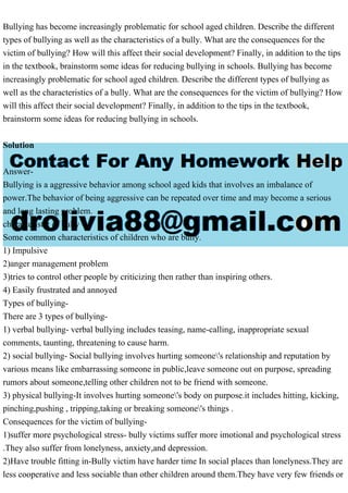 Bullying has become increasingly problematic for school aged childre.pdf