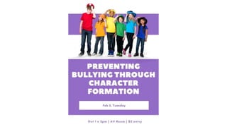 BULLY PREVENTION THROUGH CHARACTER FORMATION | PPTX