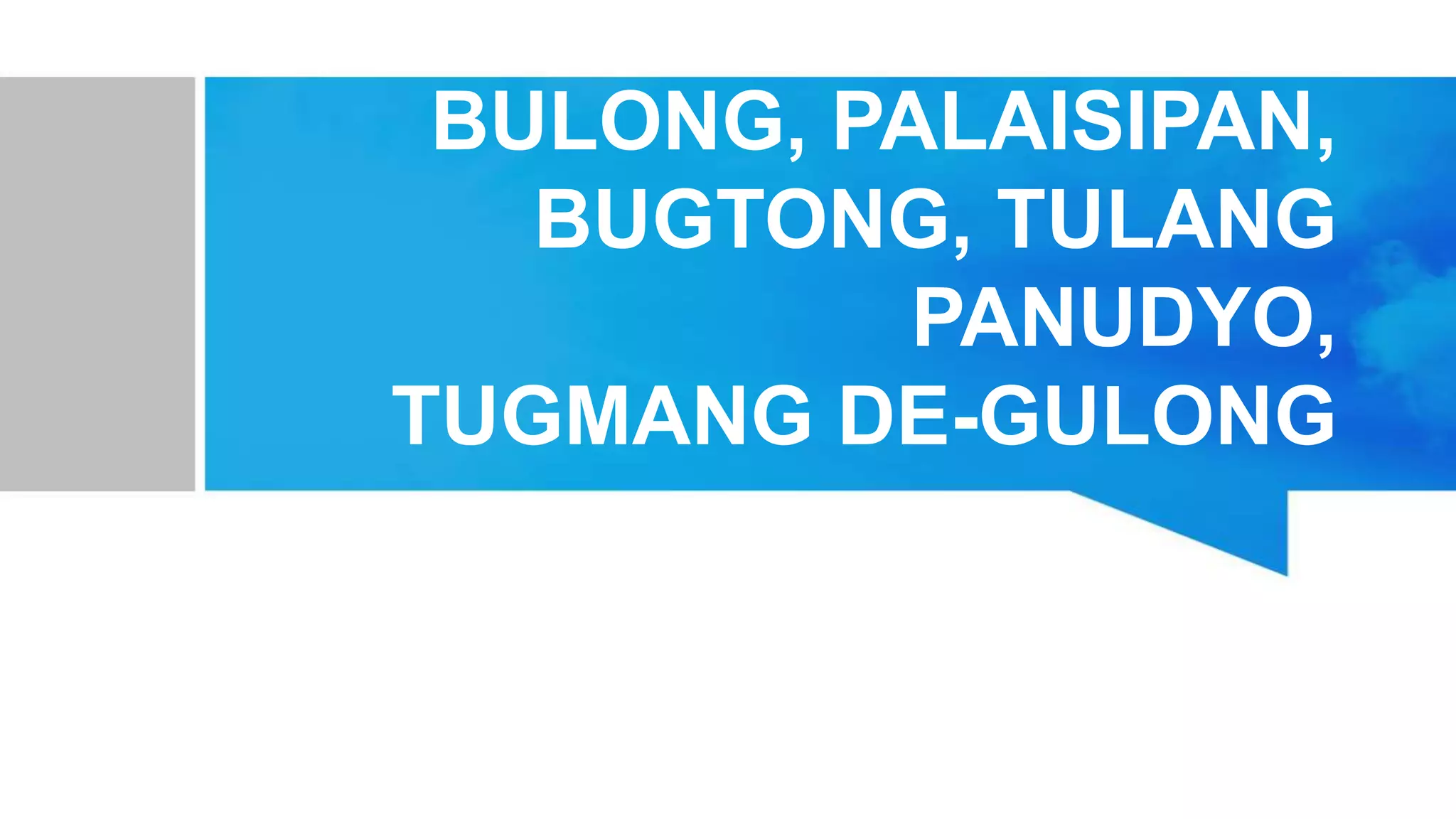 BULONG, BUGTONG.ppt